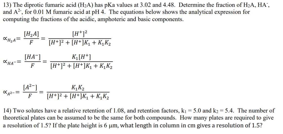 13) The diprotic fumaric acid (H2A) has pKa values at | Chegg.com
