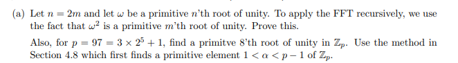 Solved (a) Let n=2m and let ω be a primitive n 'th root of | Chegg.com