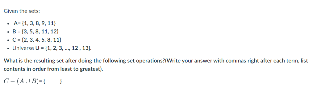 Solved Given the sets: A= {1, 3, 8, 9, 11} • B = {3, 5, 8, | Chegg.com