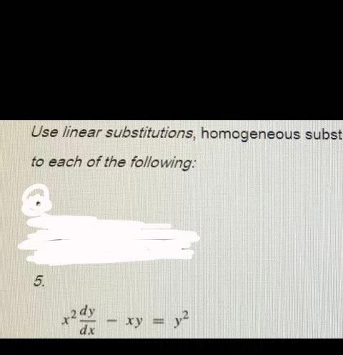 Solved Use Linear substitution, homogeneous substitution, or | Chegg.com