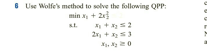 Solved 6 Use Wolfe's method to solve the following OPP. min | Chegg.com