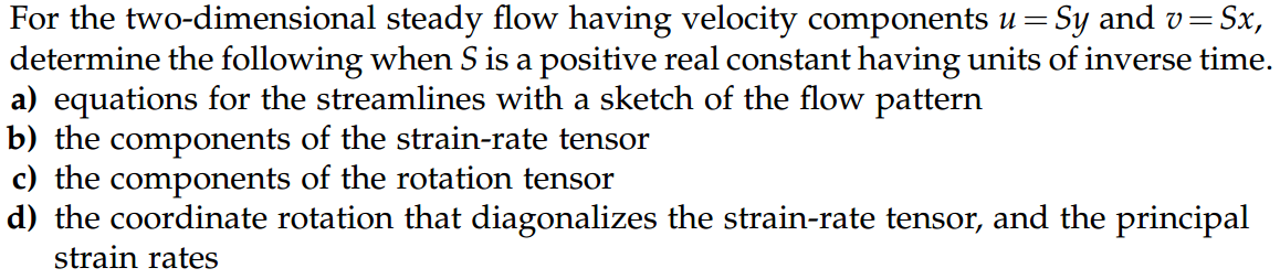 Solved For the two-dimensional steady flow having velocity | Chegg.com
