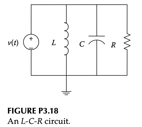 Solved 3.18 Consider the L-C-R electrical circuit shown in | Chegg.com