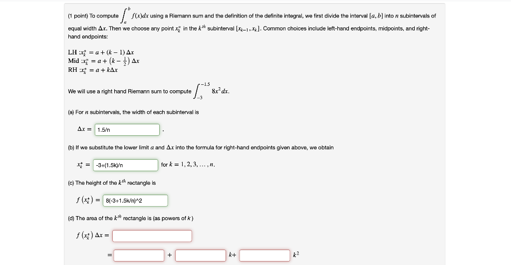 Solved of (1 point) To compute f(x)dx using a Riemann sum | Chegg.com