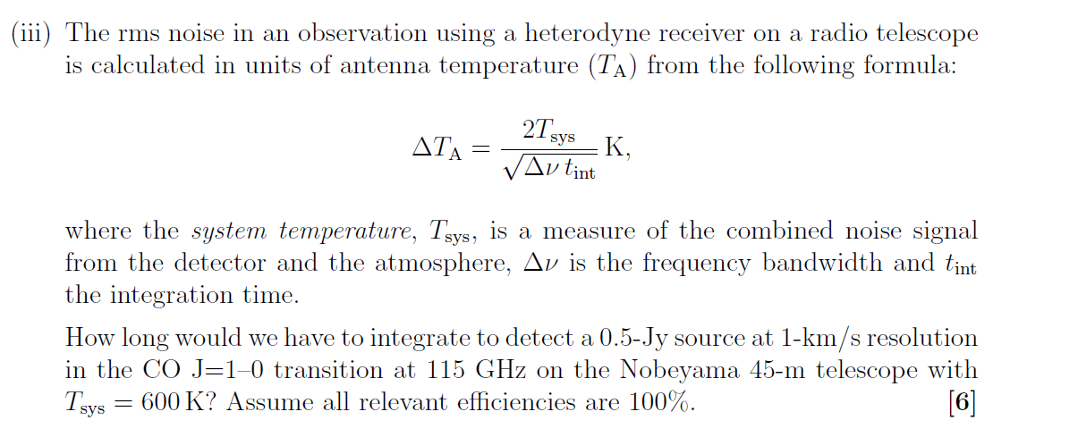 Solved (iii) The rms noise in an observation using a | Chegg.com
