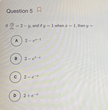 Solved Question 5 a If y = 2 - y, and if y=1 when x = 1, | Chegg.com