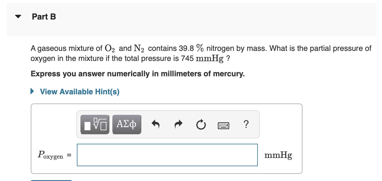 Solved A gaseous mixture of O2 and N2 contains 39.8% | Chegg.com