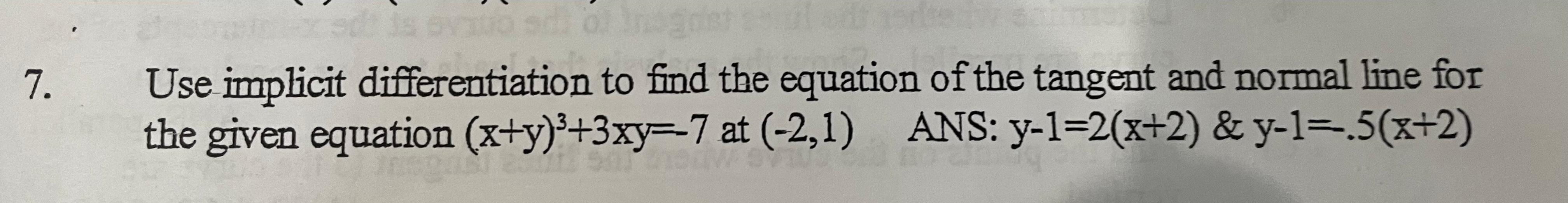 Solved Use implicit differentiation to find the equation of | Chegg.com