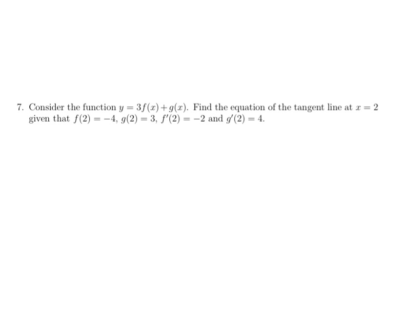 Solved 7. Consider the function y=3f(x)+g(x). Find the | Chegg.com