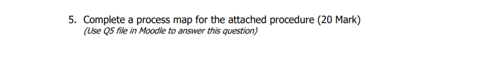 5. Complete a process map for the attached procedure | Chegg.com