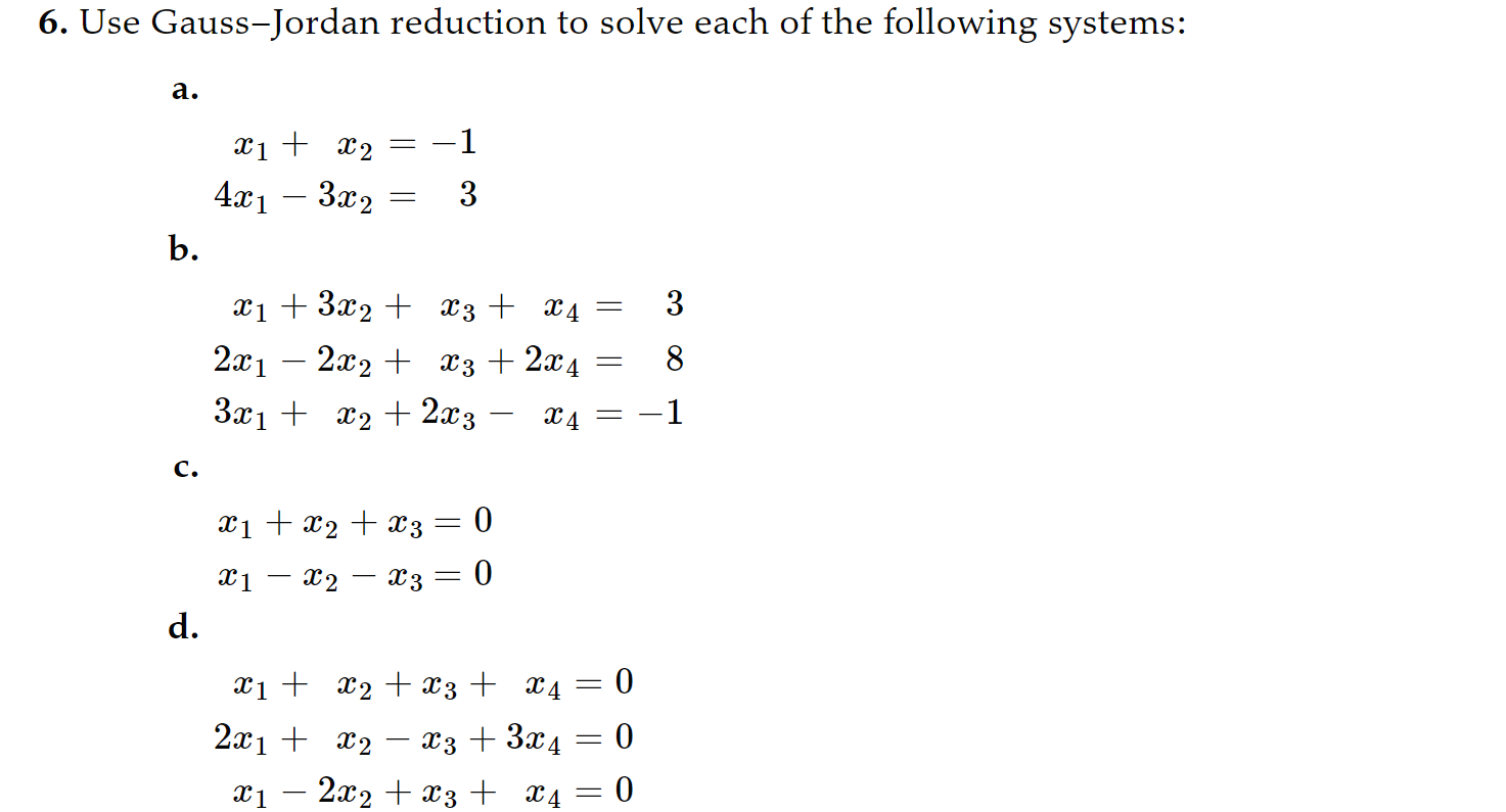 Solved Use Gauss-Jordan reduction to solve each of the | Chegg.com