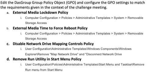 Solved Edit the DasGroup Group Policy Object (GPO) and | Chegg.com