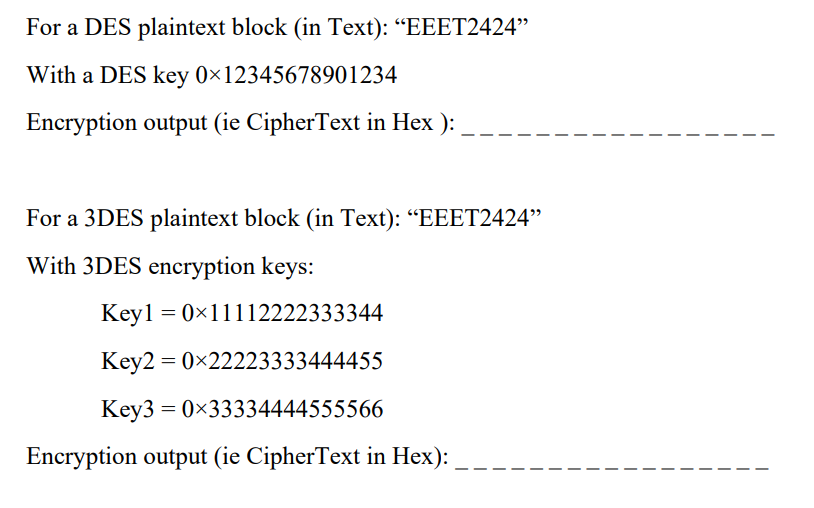 Solved For a DES plaintext block (in Text): “EEET2424” With | Chegg.com