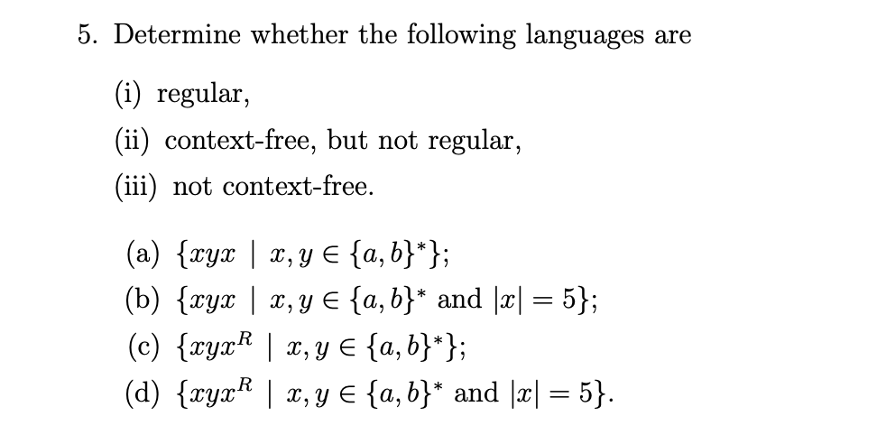 Solved 5. Determine whether the following languages are (i) | Chegg.com
