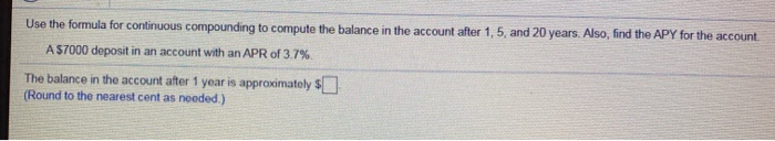 Solved Use the formula for continuous compounding to compute | Chegg.com