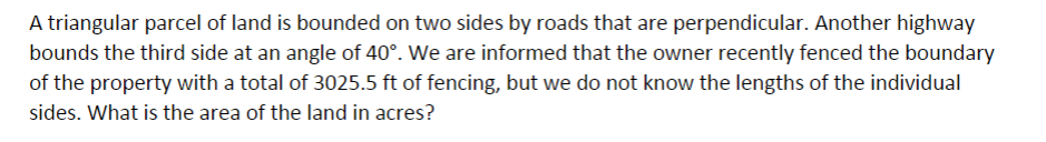 Solved A triangular parcel of land is bounded on two sides | Chegg.com