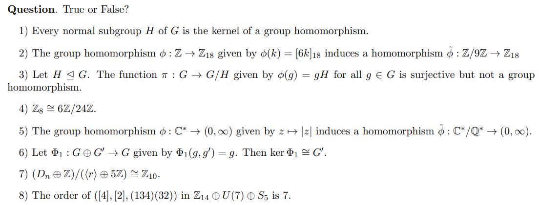 Solved Question. True or False? 1) Every normal subgroup H | Chegg.com