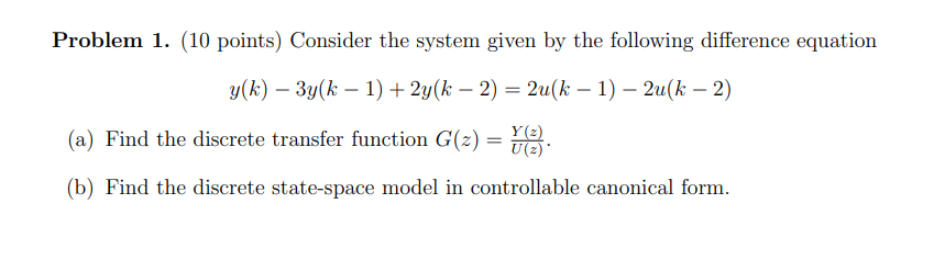 Solved Problem 1. (10 points) Consider the system given by | Chegg.com