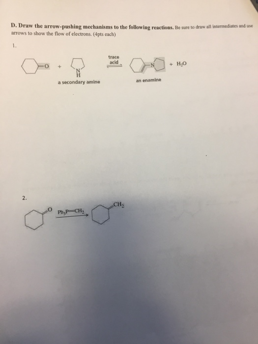 Solved D. Draw the arrow-pushing mechanisms to the following | Chegg.com