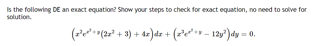 Solved Is the following DE an exact equation? Show your | Chegg.com