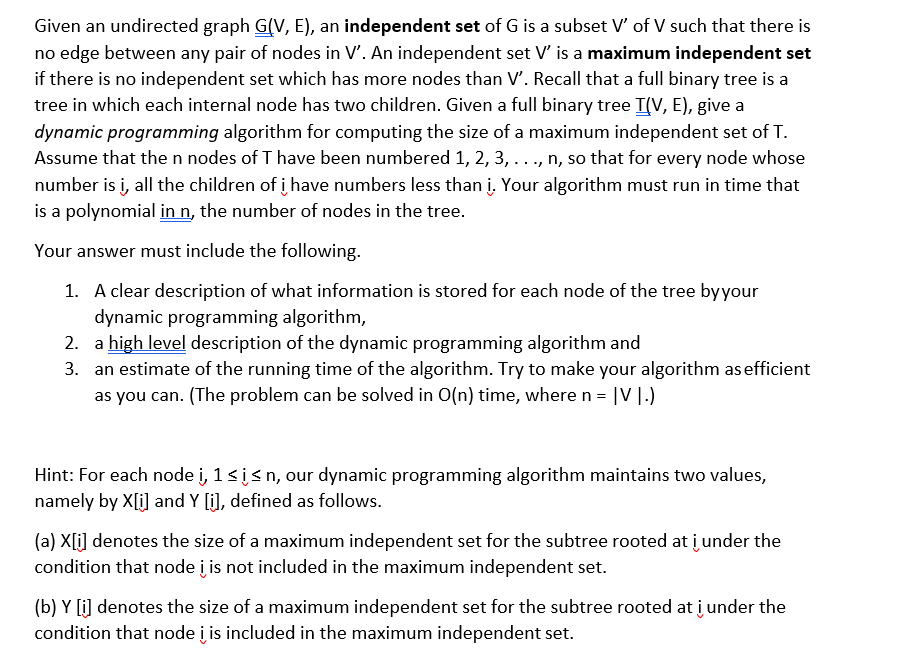 Solved Given an undirected graph G( V,E), an independent set | Chegg.com
