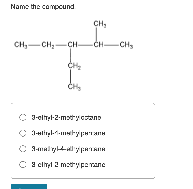 Solved Name the compound. CH3 CH3 -CH2-CH-CH-CH3 CH2 CH3 | Chegg.com