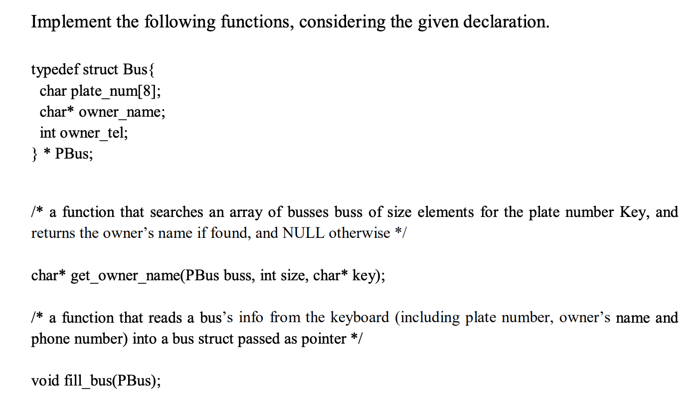 Solved Implement the following functions, considering the | Chegg.com