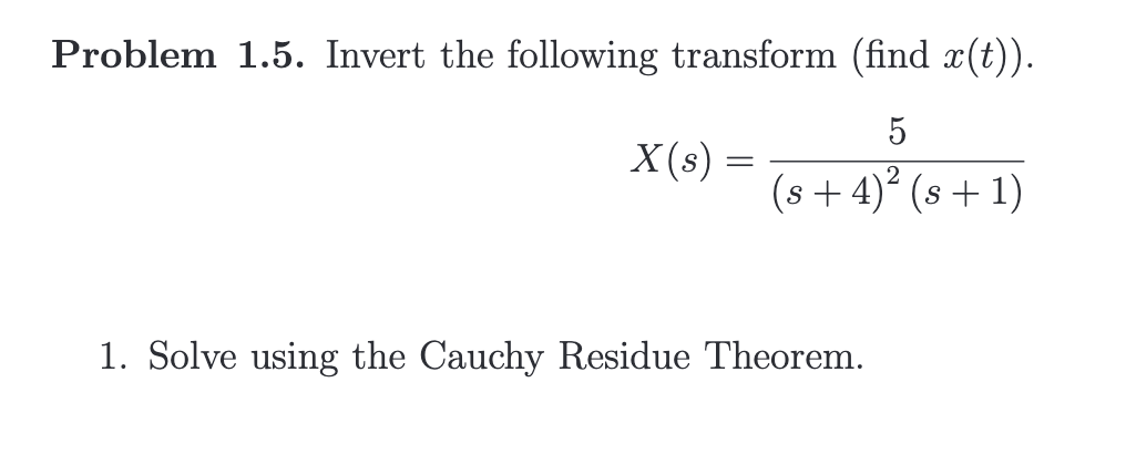 Solved Problem 1.5. Invert the following transform (find | Chegg.com