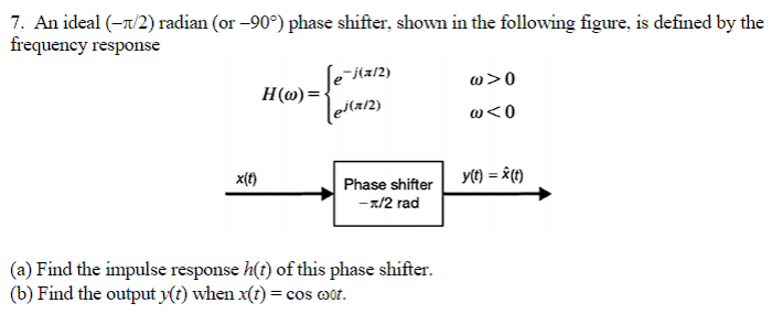 Solved 7. An ideal (−π/2) radian (or −90∘ ) phase shifter, | Chegg.com