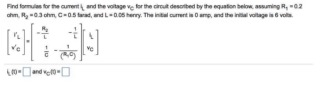 Solved Find formulas for the current i and the voltage vc | Chegg.com
