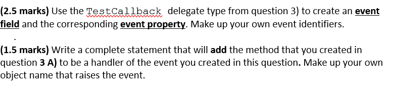 Solved 3. (6 marks) If given the following delegate | Chegg.com