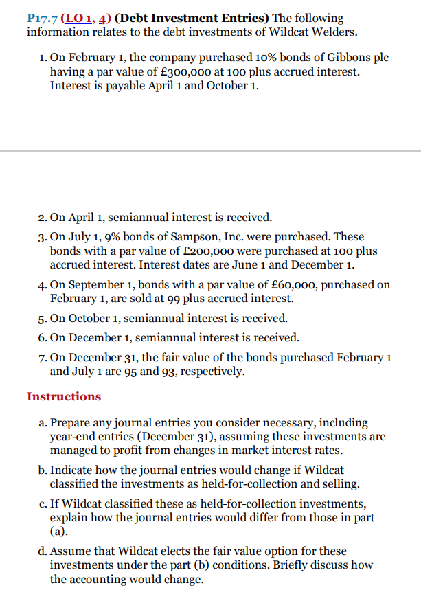Solved P17.7 (LO 1, 4) (Debt Investment Entries) The | Chegg.com