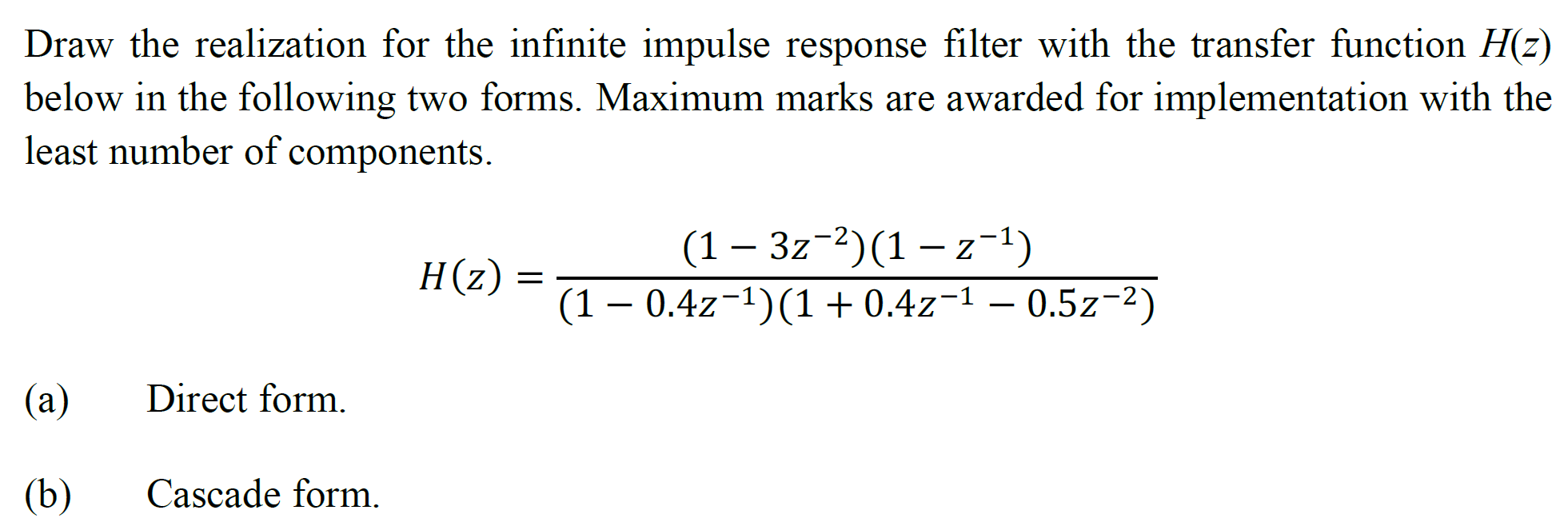 Solved Draw The Realization For The Infinite Impulse