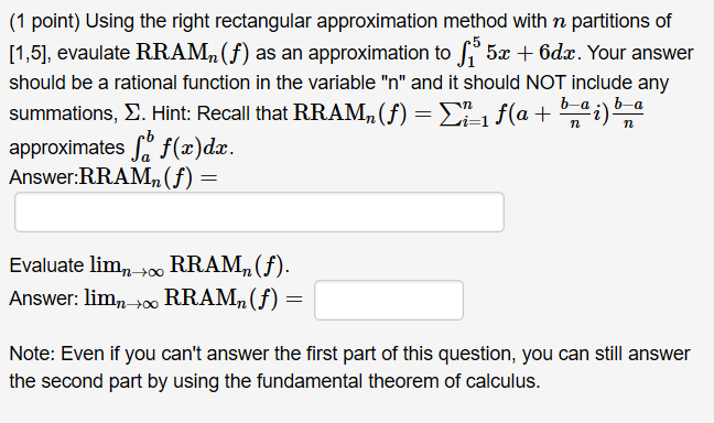 Solved (1 point) Using the right rectangular approximation | Chegg.com