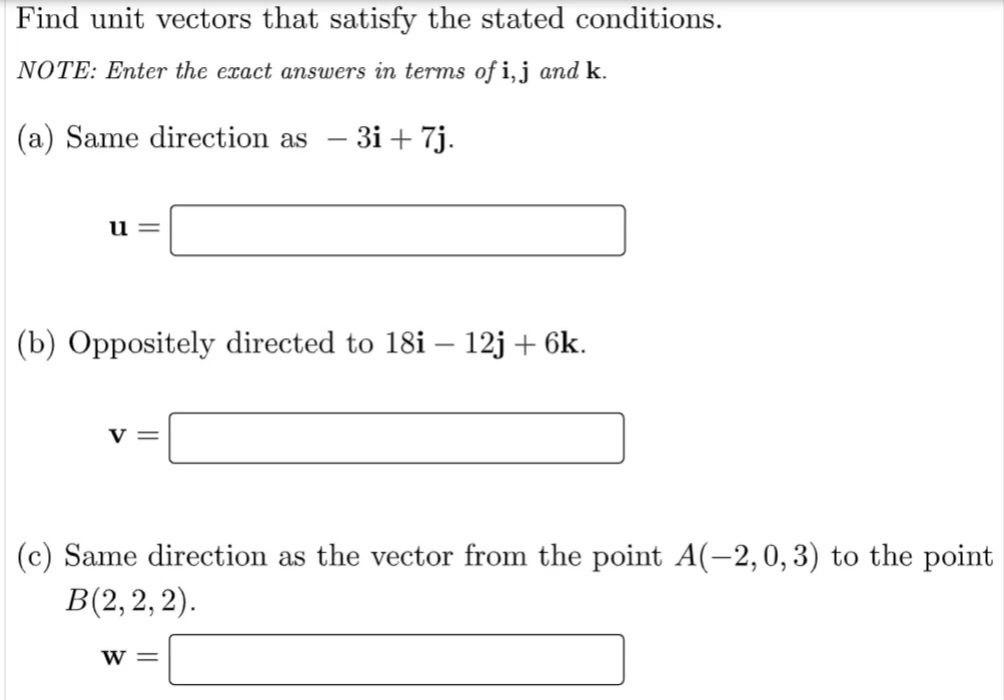 Solved Find unit vectors that satisfy the stated conditions. | Chegg.com