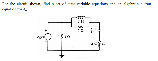 Solved For the circuit shown, find a set of state-variable | Chegg.com