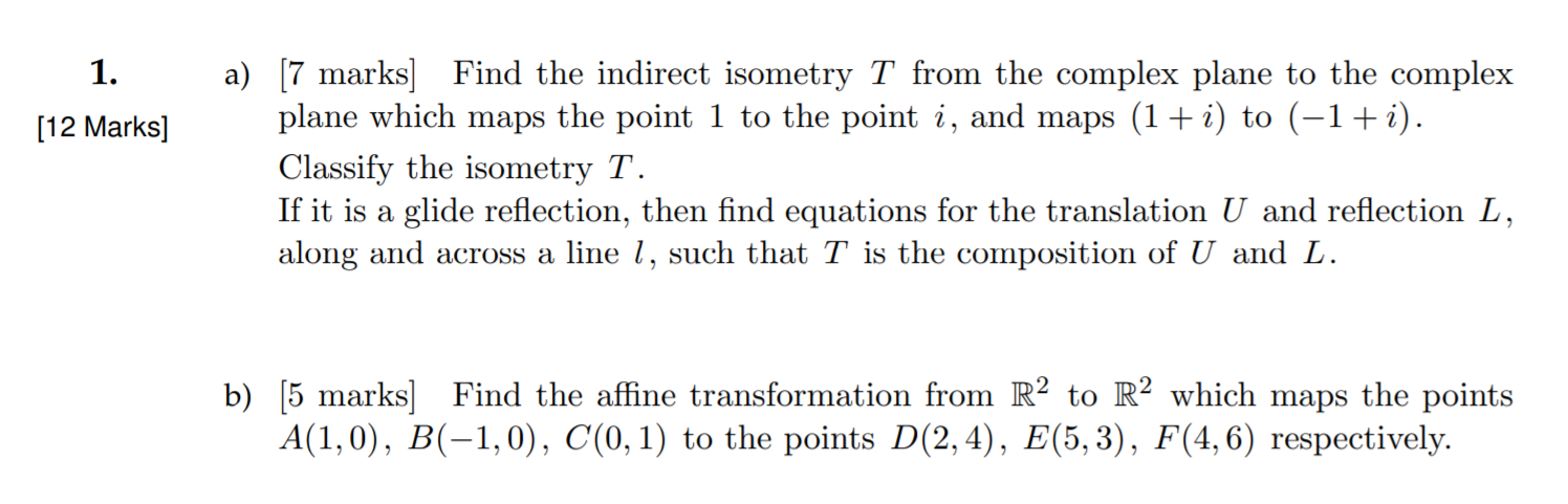 1. [12 Marks] a) [7 marks] Find the indirect isometry | Chegg.com