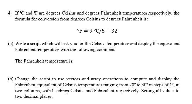Solved 4. If °C and °F are degrees Celsius and degrees | Chegg.com