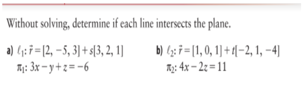 Solved Without solving, determine if each line intersects | Chegg.com