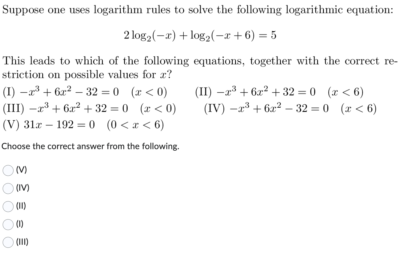 Solved Suppose one uses logarithm rules to solve the | Chegg.com