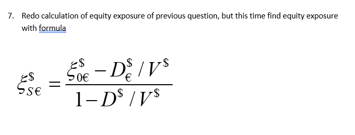 Solved 7. Redo calculation of equity exposure of previous | Chegg.com