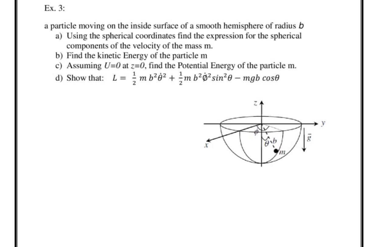 Solved Ex. 3: a particle moving on the inside surface of a | Chegg.com