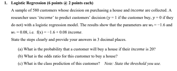 Solved 1. Logistic Regression (6 points @ 2 points each) A | Chegg.com