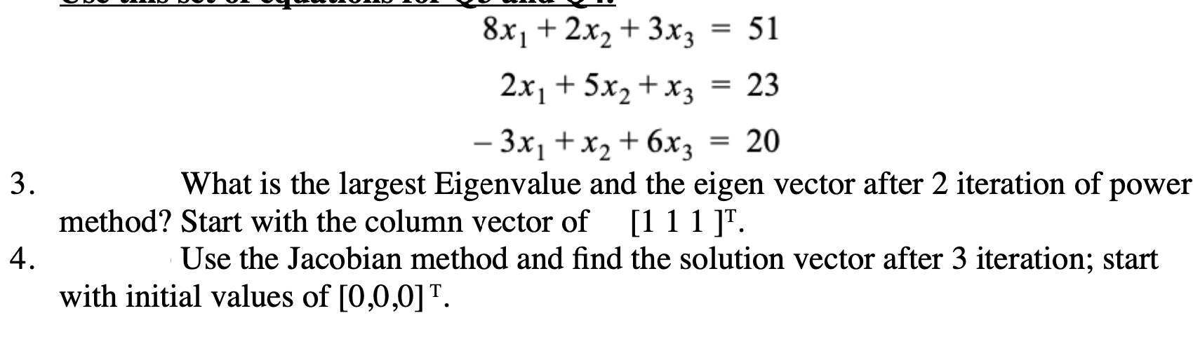 Solved 8x1+2x2+3x32x1+5x2+x3−3x1+x2+6x3=51=23=20 What is the | Chegg.com