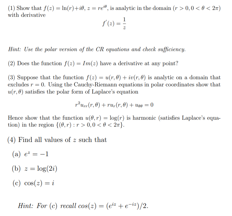 Solved (1) ﻿Show that f(z)=ln(r)+iθ,z=reiθ, ﻿is analytic in | Chegg.com