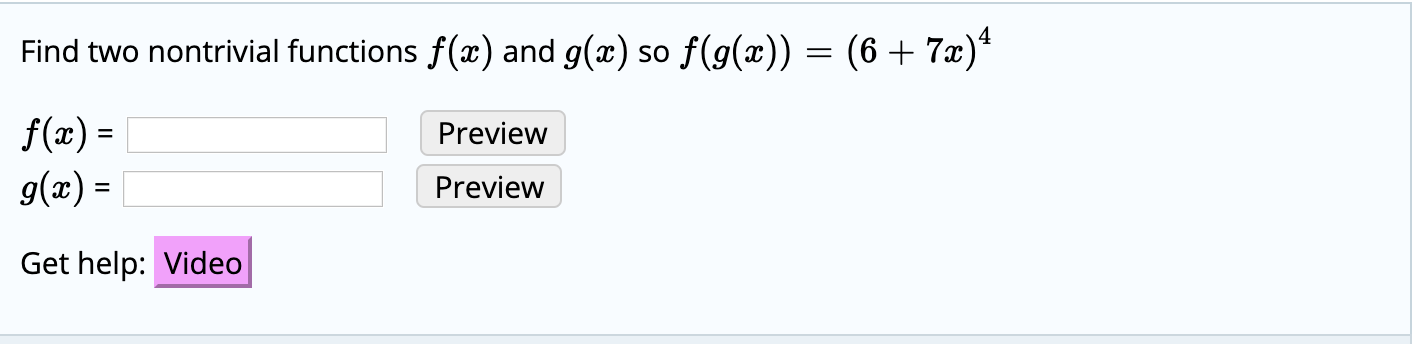 Solved Find two nontrivial functions f(a) and g(x) so | Chegg.com
