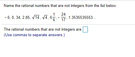 Solved Name the rational numbers from the list below. 11 - | Chegg.com