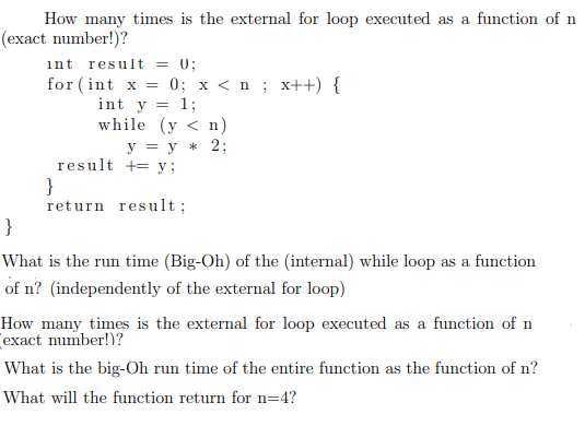 Solved = How many times is the external for loop executed as | Chegg.com