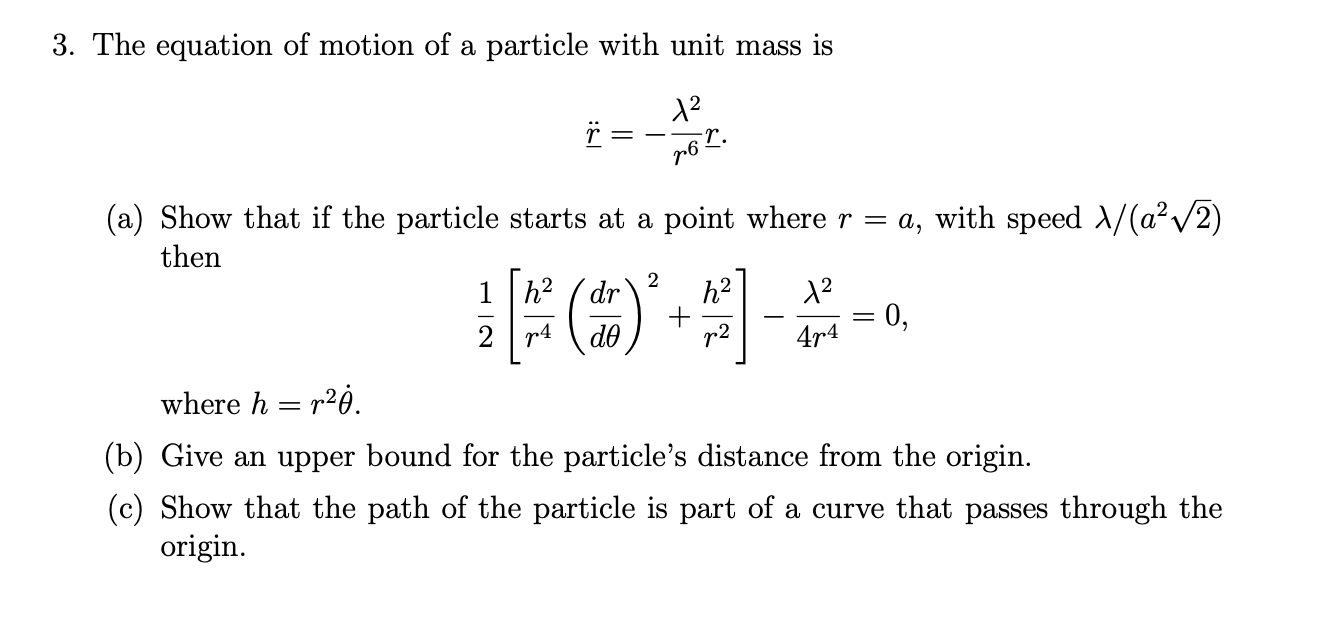 Solved 3. The equation of motion of a particle with unit | Chegg.com