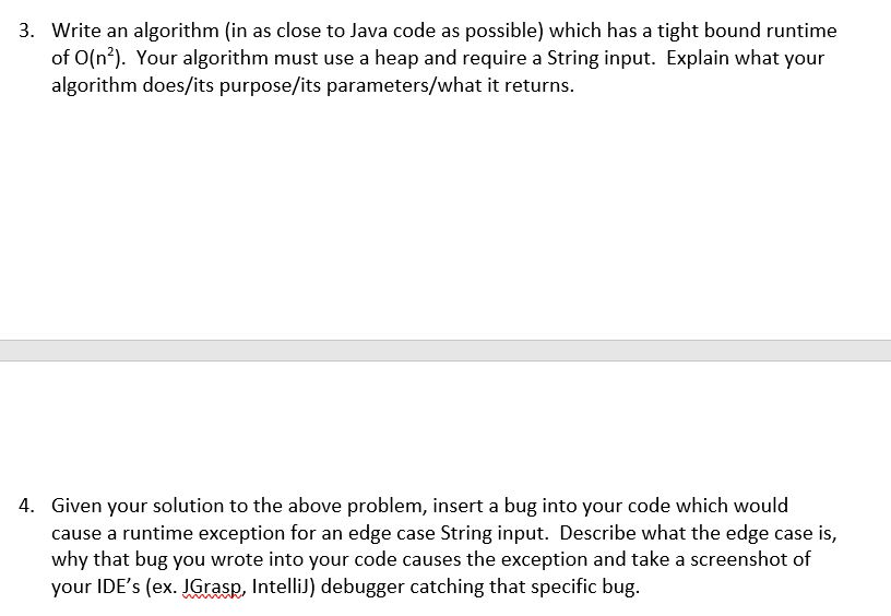 Solved Algorithm may be / do anything, as long as its | Chegg.com